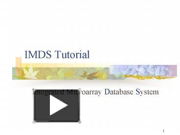 IMDS Tutorial presentation | free to view