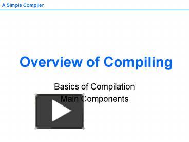 Overview of Compiling presentation | free to view