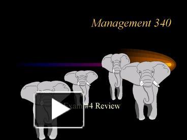 PPT – Management 340 PowerPoint presentation | free to view - id ...