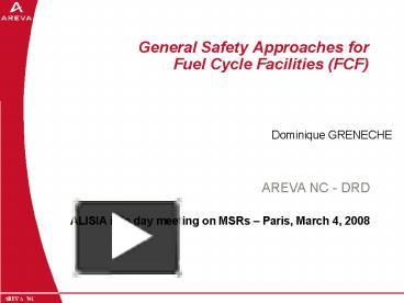 General Safety Approaches for Fuel Cycle Facilities FCF presentation ...