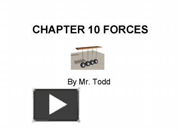 PPT – CHAPTER 10 FORCES PowerPoint presentation | free to view - id ...