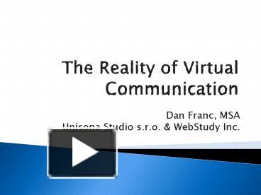 The Reality of Virtual Communication presentation | free to view