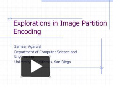 PPT – Explorations in Image Partition Encoding PowerPoint presentation ...