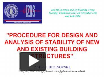 PROCEDURE FOR DESIGN AND ANALYSIS OF STABILITY OF NEW AND EXISTING ...