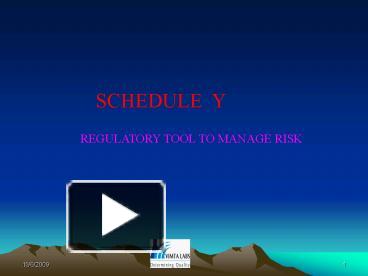 PPT – SCHEDULE Y PowerPoint presentation | free to view - id: 174102-ZDc1Z
