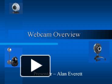 Webcam Overview presentation | free to view
