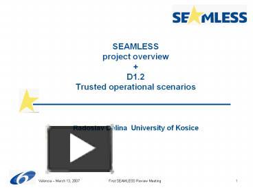 SEAMLESS project overview D1.2 Trusted operational scenarios ...