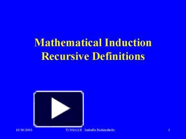 PPT – Mathematical Induction Recursive Definitions PowerPoint ...