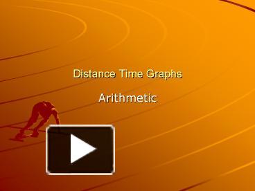 Distance Time Graphs presentation | free to view