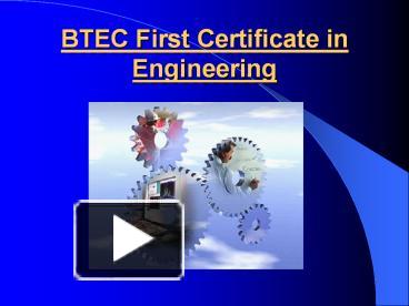 BTEC First Certificate in Engineering presentation | free to view