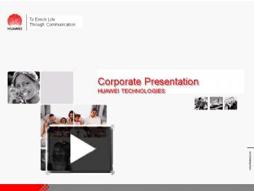 PPT – 2006 Huawei Presentation PowerPoint presentation | free to view ...