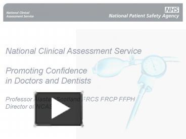 National Clinical Assessment Service presentation | free to view