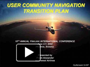 PPT – USER COMMUNITY NAVIGATION TRANSITION PLAN PowerPoint presentation ...