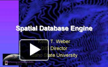 PPT – Spatial Database Engine PowerPoint presentation | free to view ...
