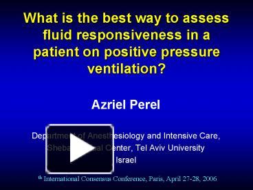 PPT – What is the best way to assess fluid responsiveness in a patient ...