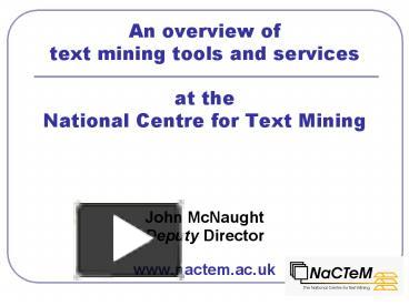 PPT – An overview of text mining tools and services at the National ...