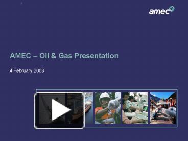 AMEC Oil presentation | free to view