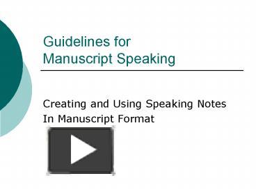 PPT – Guidelines for Manuscript Speaking PowerPoint presentation | free ...