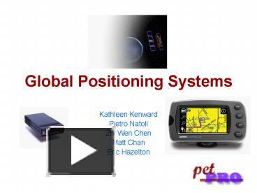 PPT – Global Positioning Systems PowerPoint presentation | free to view ...