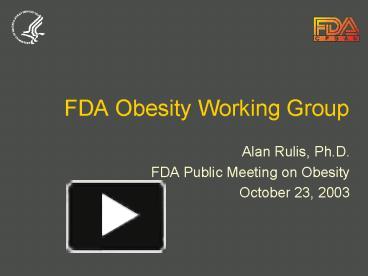 PPT – FDA Obesity Working Group PowerPoint presentation | free to view ...