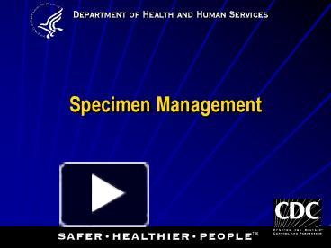 PPT – Specimen Management PowerPoint presentation | free to view - id ...