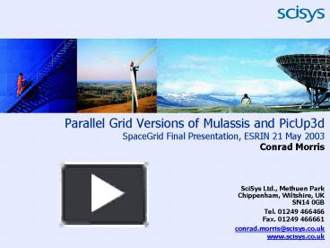 Parallel Grid Versions of Mulassis and PicUp3d SpaceGrid Final ...