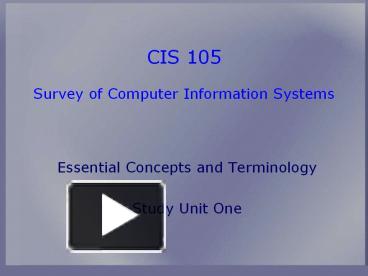 CIS 105 Survey of Computer Information Systems presentation | free to ...