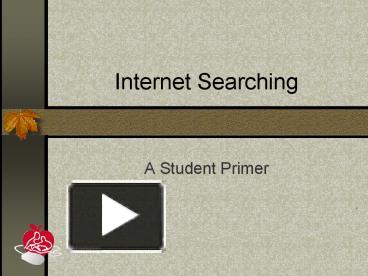 PPT – Internet Searching PowerPoint presentation | free to view - id ...