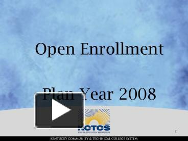 Open Enrollment presentation | free to view