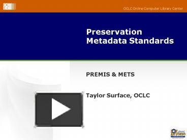 Preservation Metadata Standards presentation | free to view