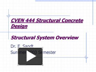 PPT – CVEN 444 Structural Concrete Design Structural System Overview ...