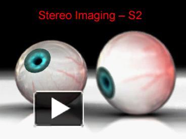 PPT – Stereo Imaging PowerPoint presentation | free to view - id ...