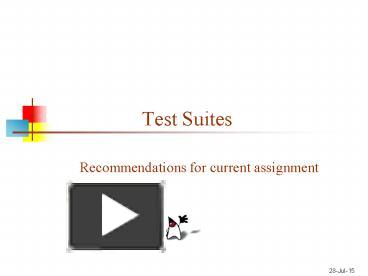 PPT – Test Suites PowerPoint presentation | free to download - id ...