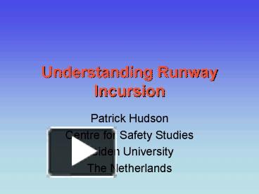 Understanding Runway Incursion presentation | free to view