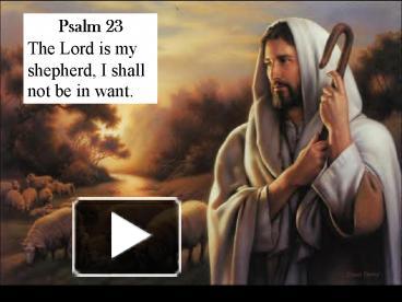 PPT – Psalm 23 PowerPoint presentation | free to view - id: 178aa7-MWI5M