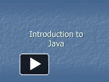 PPT – Introduction to Java PowerPoint presentation | free to download ...