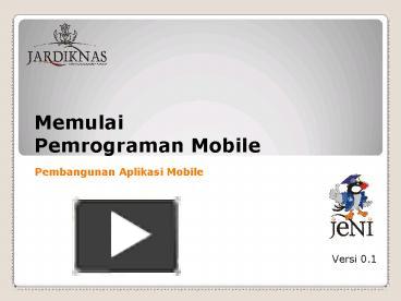 Memulai Pemrograman Mobile presentation | free to view