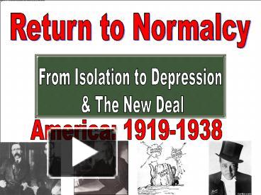 Return to Normalcy presentation | free to view