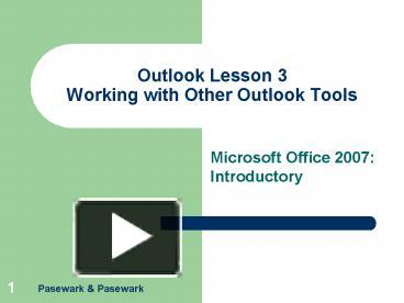 PPT – Outlook Lesson 3 Working with Other Outlook Tools PowerPoint ...