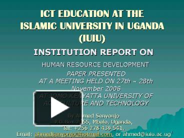 PPT – ICT EDUCATION AT THE ISLAMIC UNIVERSITY IN UGANDA IUIU PowerPoint ...