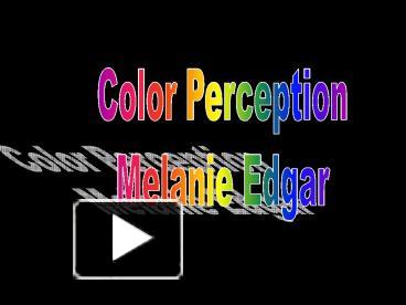 PPT – Color Perception PowerPoint presentation | free to view - id ...