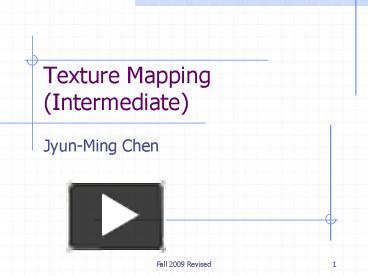 PPT – Texture Mapping Intermediate PowerPoint presentation | free to ...
