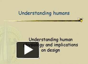 PPT – Understanding humans PowerPoint presentation | free to view - id ...