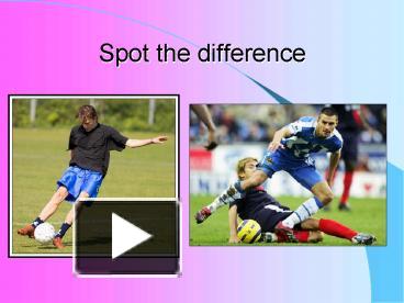 Spot the difference presentation | free to view