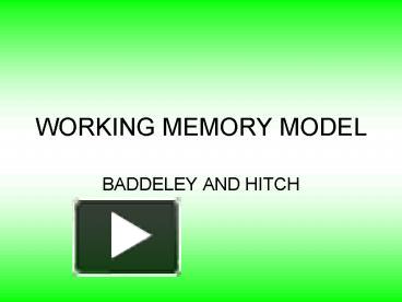 PPT – WORKING MEMORY MODEL PowerPoint presentation | free to view - id ...