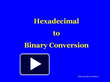 PPT – Hexadecimal PowerPoint presentation | free to view - id: 17956f-ZDc1Z