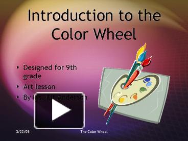 Introduction to the Color Wheel presentation | free to view