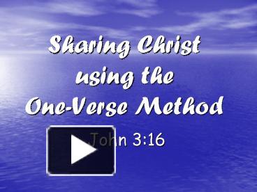 PPT – Sharing Christ using the OneVerse Method PowerPoint presentation ...