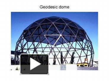 Geodesic dome presentation | free to view