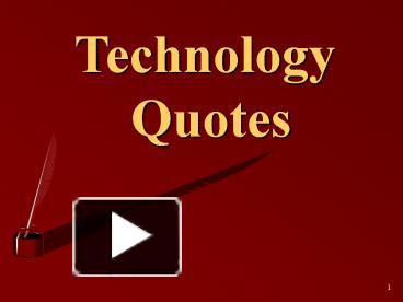 Technology Quotes presentation | free to view